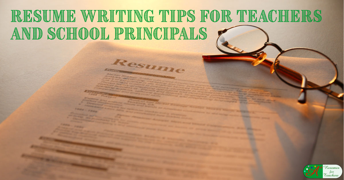 Resume Writing Tips for Teachers and School Principals
