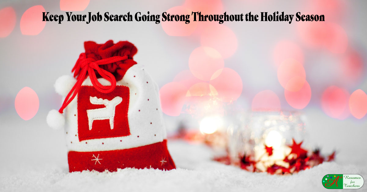 Keep Your Job Search Going Strong throughout the Holiday Season