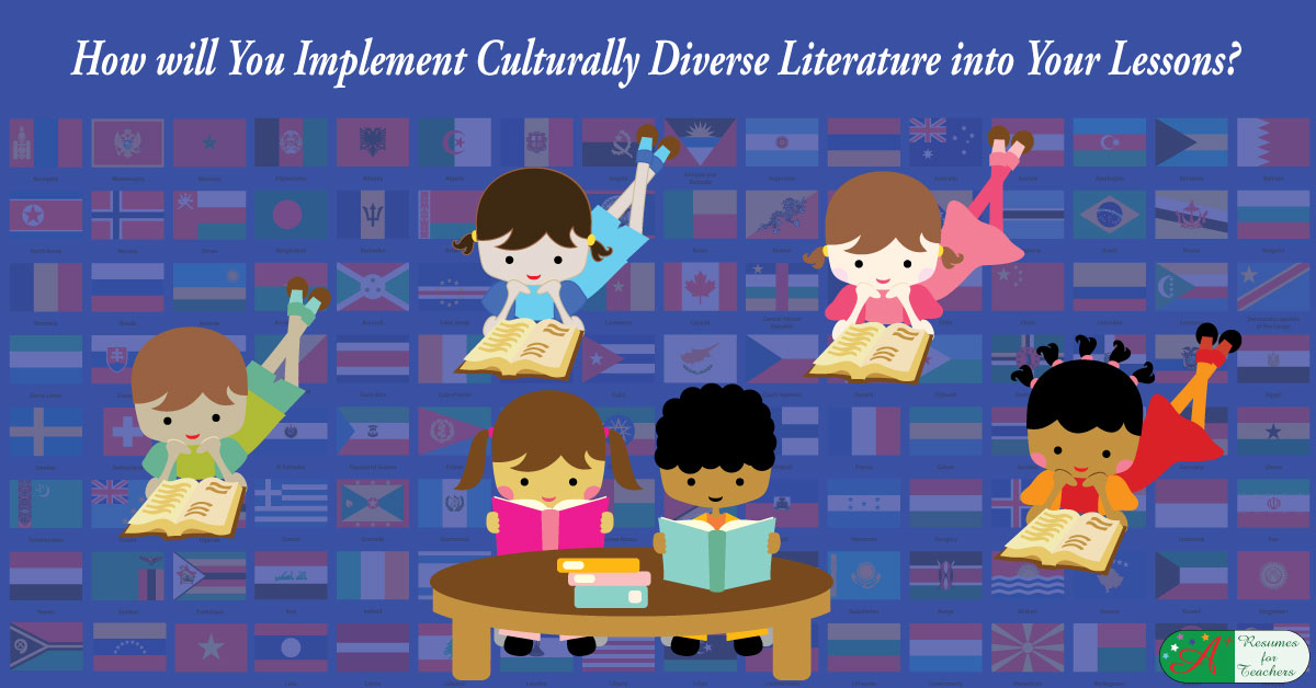 What Will You Do To Implement Culturally Diverse Literature?