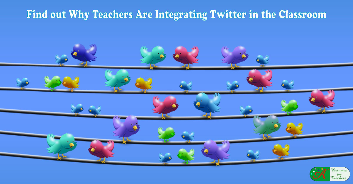 Find Out Why Teachers Are Integrating Twitter in the Classroom