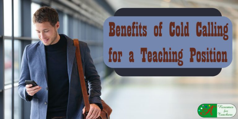 Benefits of Cold Calling for a Teaching Position