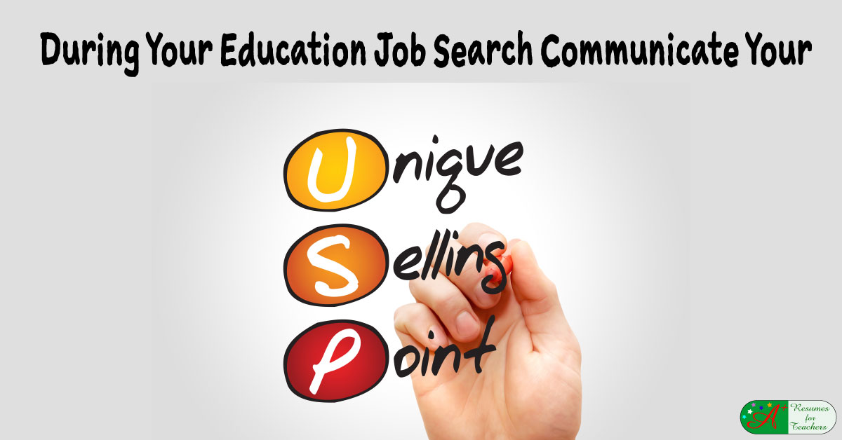 During your education job search communicate your unique selling point